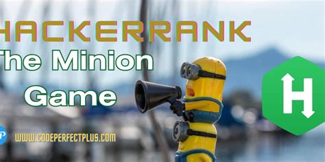 The Minion Game Hackerrank Solution Python Dev Community