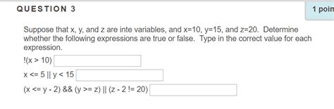 Solved QUESTION The Result Of A Logical Expression Cannot Be Chegg