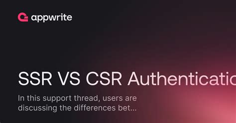 Ssr Vs Csr Authentication Threads Appwrite