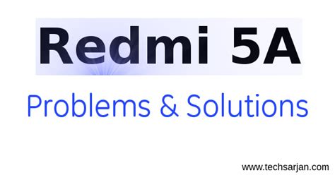 Redmi 5a General Problems And Solutions Xiaomi Redmi Mobiles Miui 9