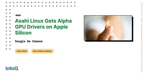 Asahi Linux Gets Alpha Gpu Drivers On Apple Silicon Infoq