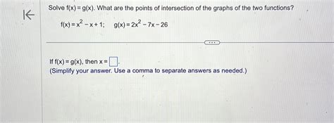 Solved Solve Fxgx What Are The Points Of Intersection Of The Graphs Of The Two Functions