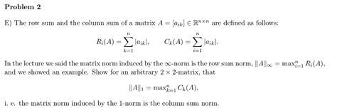 Solved Problem 2 E The Row Sum And The Column Sum Of A