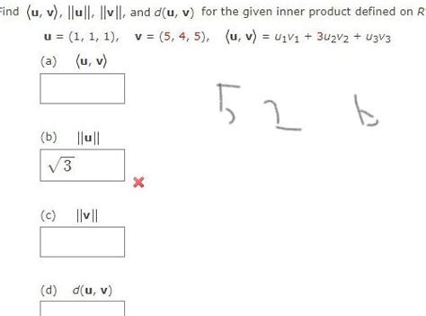 [answered] find u v ul v and d u v for the given inner product