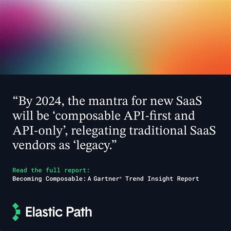 Elastic Path On Linkedin Becoming Composable A Gartner® Trend Insight Report