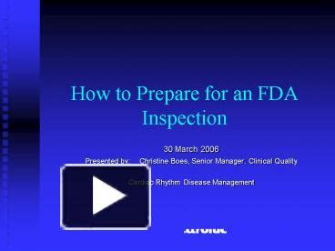 How To Prepare For An FDA Inspection Presentation Free To View