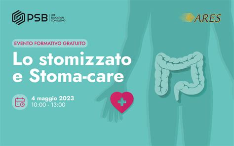 “lo Stomizzato E Stoma Care” Levento Gratuito Per Conoscere Le Stomie