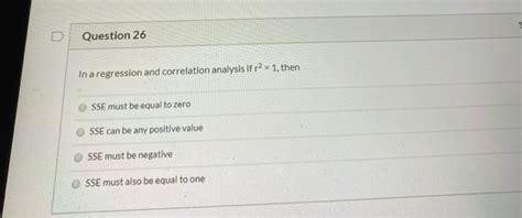 Solved Question In A Regression And Correlation Analysis Chegg