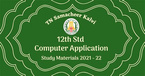 12th Computer Application Study Materials GRLVidya GRLVidya
