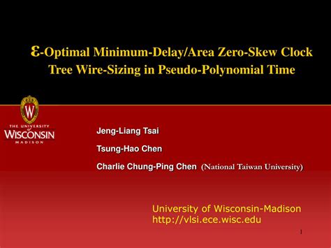 PPT ε Optimal Minimum Delay Area Zero Skew Clock Tree Wire Sizing in