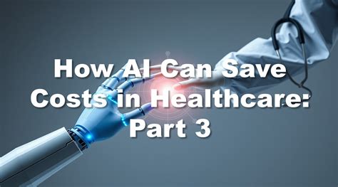 The Cost Of Implementing Ai In Healthcare Tips And Insights For 2025