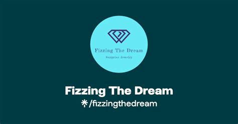 Fizzing The Dream Facebook Tiktok Linktree