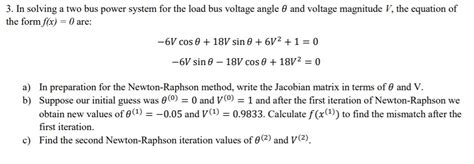 Solved 3 In Solving A Two Bus Power System For The Load Bus Chegg Com