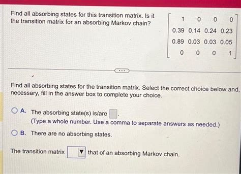Solved Find All Absorbing States For This Transition Matrix