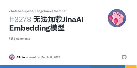 无法加载jinaai Embedding模型 · Issue 3278 · Chatchat Spacelangchain