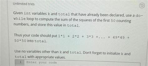 Solved C Given Int Variables K And Total That Have