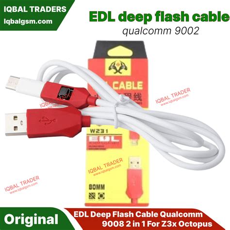 Edl Deep Flash Cable Qualcomm 9008 2 In 1 For Z3x Octopus Iqbal Trader