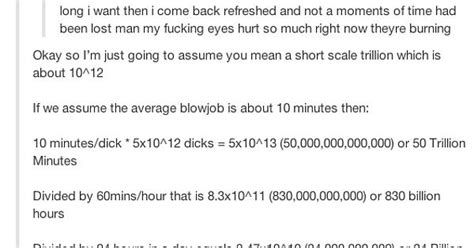 How Long It Would Take To Suck 5 Trillion Dicks Imgur