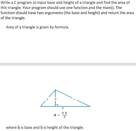 Solved Write A C Program To Input Base And Height Of A Chegg