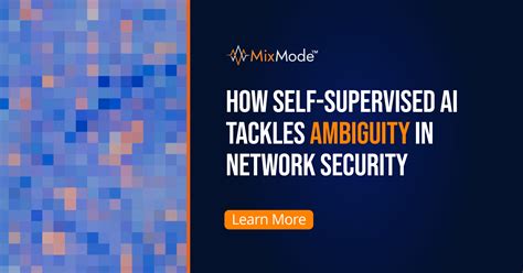 How Self Supervised Ai Tackles Ambiguity In Network Security Mixmode
