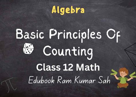 basic principles of counting class 12 math algebra pdf notes and