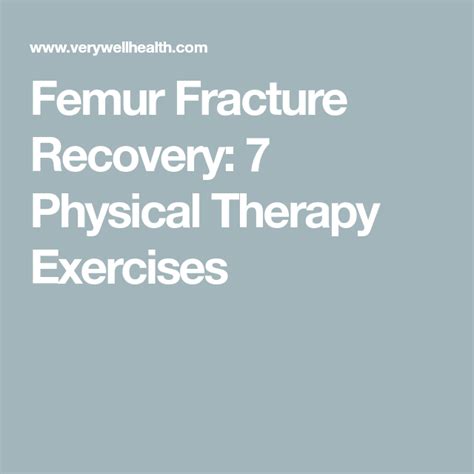Femur Fracture Recovery 7 Physical Therapy Exercises