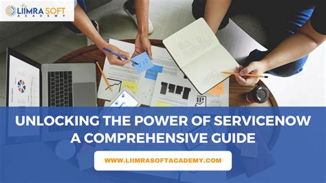 Unlocking The Power Of Servicenow A Comprehensive Guide Liimrasoft