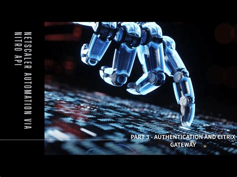 Netscaler Automation Via Nitro Api Part 1 Base Configuration