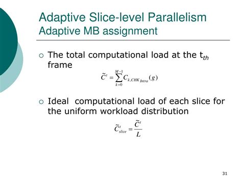 Ppt Adaptive Slice Level Parallelism For H264avc Encoding Using Pre Macroblock Mode