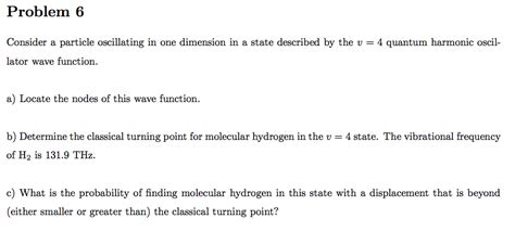 Solved Problem 6 Consider A Particle Oscillating In One