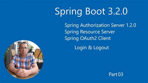 Spring Boot 320 Spring Authorization Server Login Logout Youtube