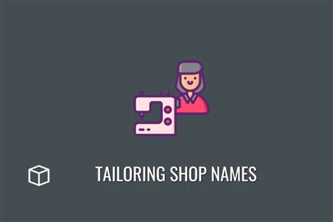 715 Tailoring Shop Names To Start Your Sewing Business Programming Cube