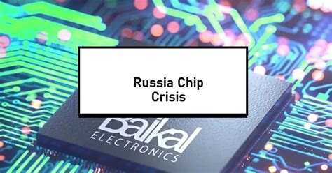Russia Chip Crisis 50 Defect Rate Cripples Domestic Production Wireunwired