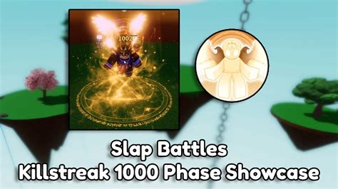 New Killstreak 1000 Kills Phase Showcase Slap Battles