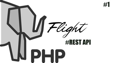 Tutorial Rest Api Flight Php Part1 Info Code Youtube