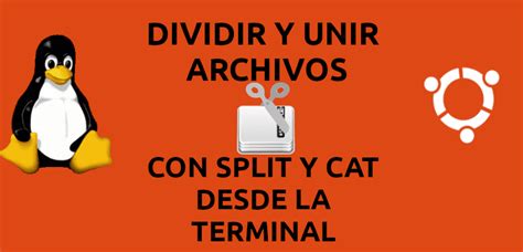 Split And Join Large Files From Terminal With Slipt And Cat