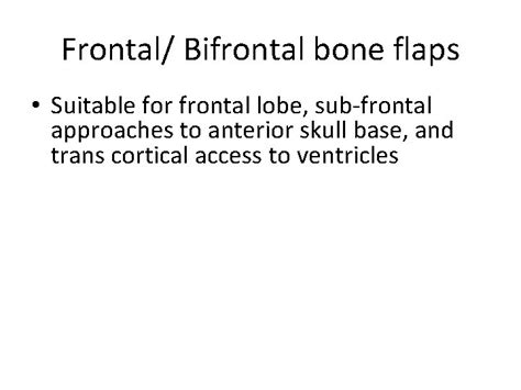 SCALP FLAPS CRANIOTOMY PRINCIPLES Scalp Flaps Historical Perspective