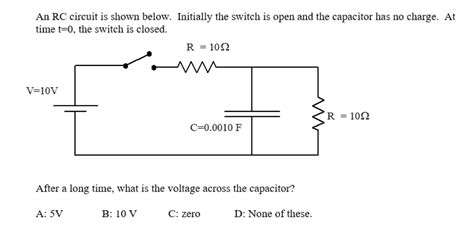Solved An RC Circuit Is Shown Below Initially The Switch Is Chegg Com