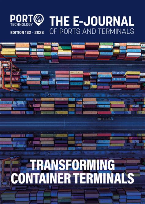 Staying Ahead By Revolutionising Container Terminal Operations With