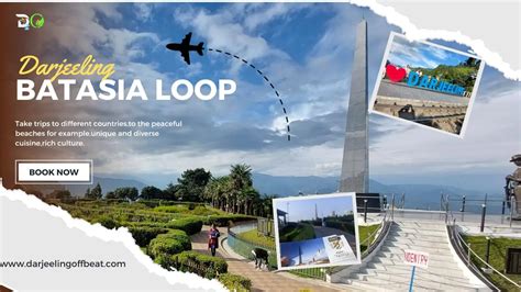 Experience The Beauty Of Darjeeling From Batasia Loop