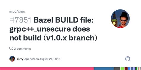 Bazel Build File Grpcunsecure Does Not Build V10x Branch