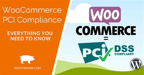 Woocommerce And Pci Compliance Everything You Need To Know