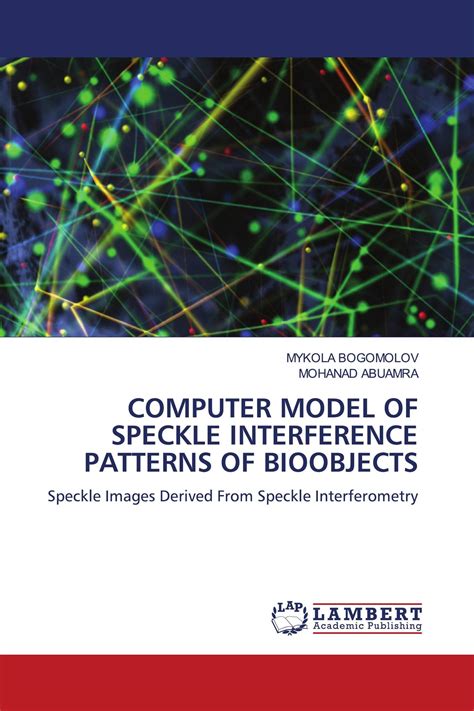 Computer Model Of Speckle Interference Patterns Of Bioobjects 978 620 7 65395 9