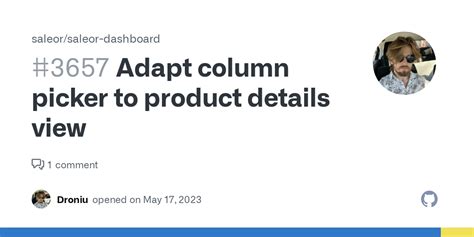adapt column picker to product details view · issue 3657 · saleor saleor dashboard · github