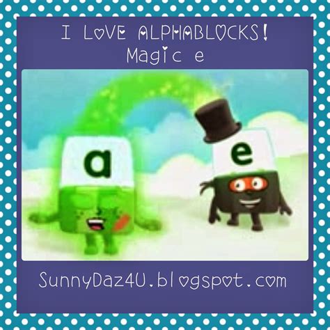 Sunny Daz 4 U Alphablocks Magic E