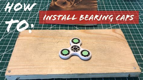 How To Install Fidget Spinner Bearing Caps Youtube