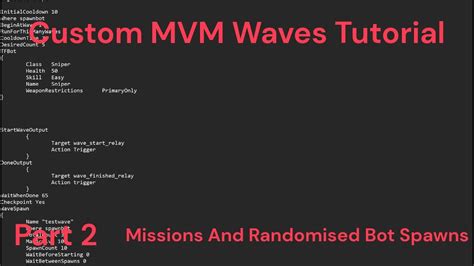 Tf2 Custom Mvm Waves Tutorial Part Ii Missions And Randomised Bot