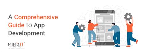 A Comprehensive Guide To App Development Mind It Systems
