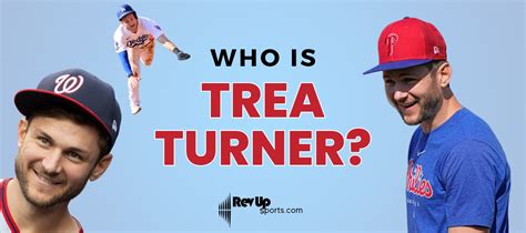 Who Is Trea Turner Revup Sports