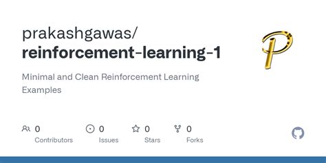 github prakashgawas reinforcement learning 1 minimal and clean
